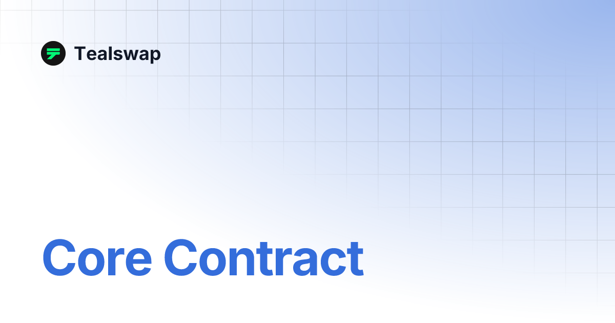 Core Contract | Tealswap